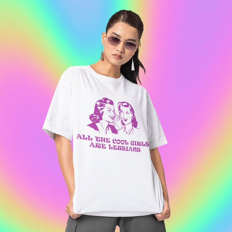 All The Cool Girls Are Lesbians Tshirt Aesthetic Shirt Girl Power Shirt