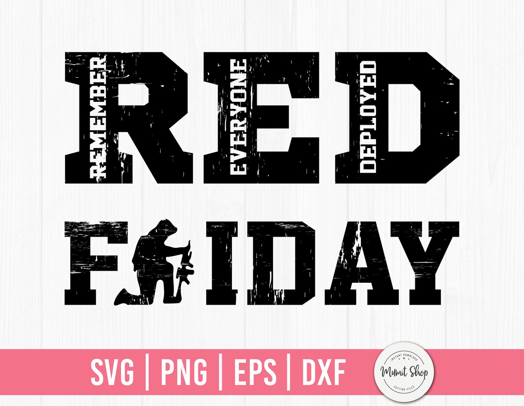 RED Friday Svg, Remember Everyone Deployed Svg, Patriotic Military Svg ...