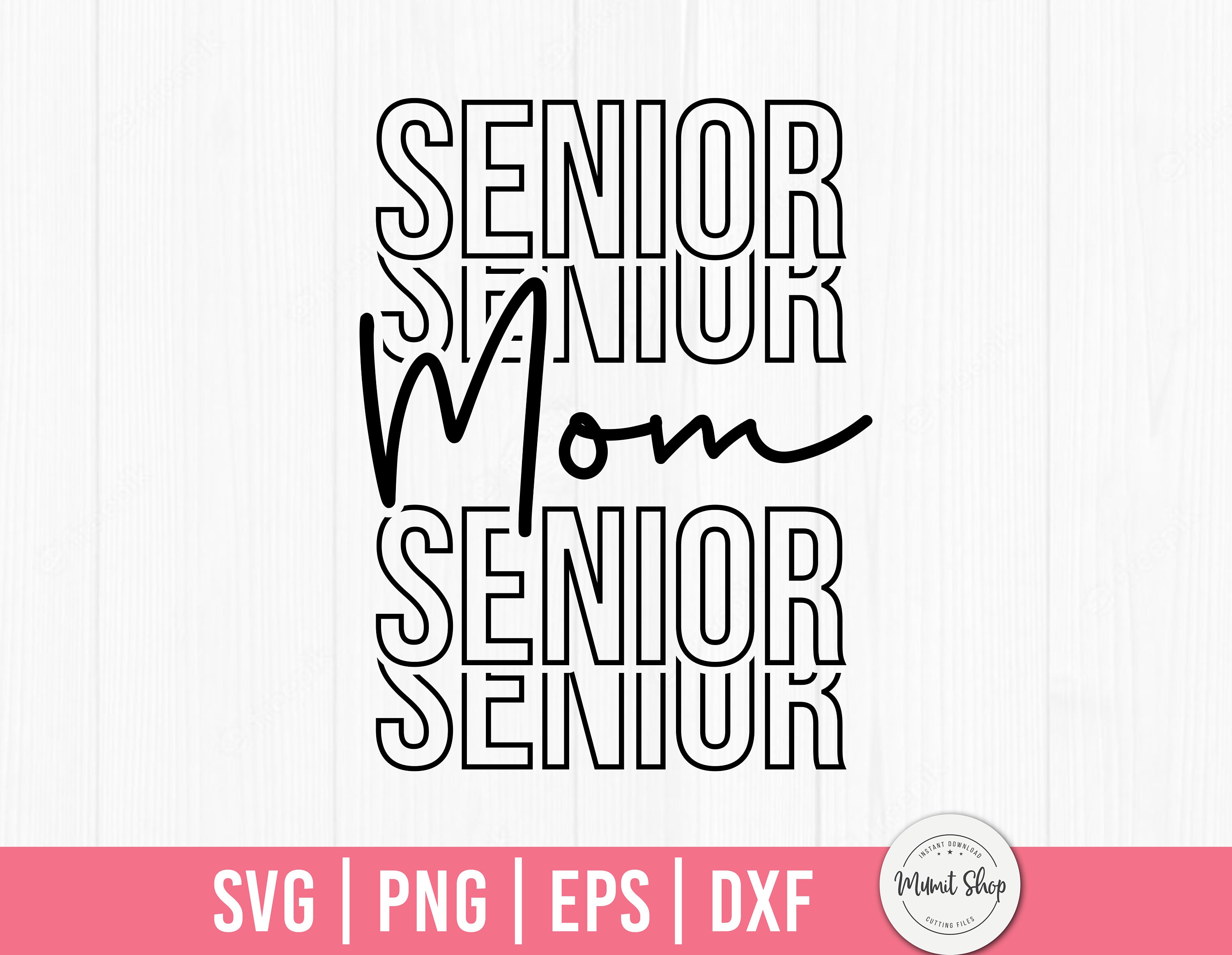 Senior Mom Svg Mom Svg Senior 2024 Svg Graduation Svg Last - Etsy Australia