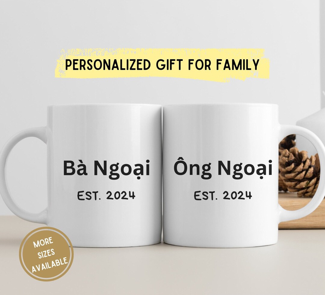 Vietnamese Ba Ngoai Ong Noi Mug, Custom Grandma Grandpa Cup Vietnam ...