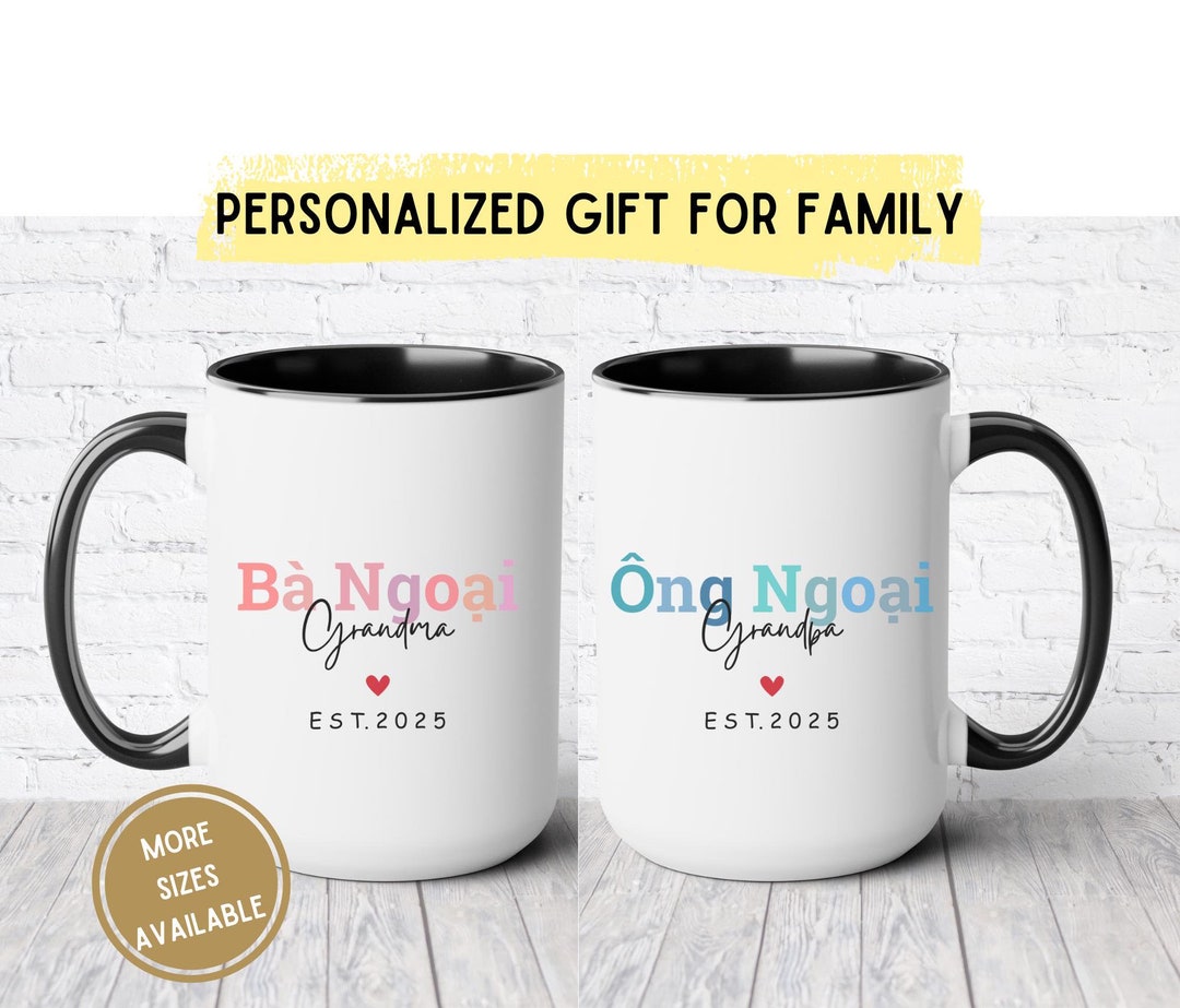 Vietnam Ong Ba Ngoai Ba Noi Mug Personalize Grandma Grandpa Cup ...