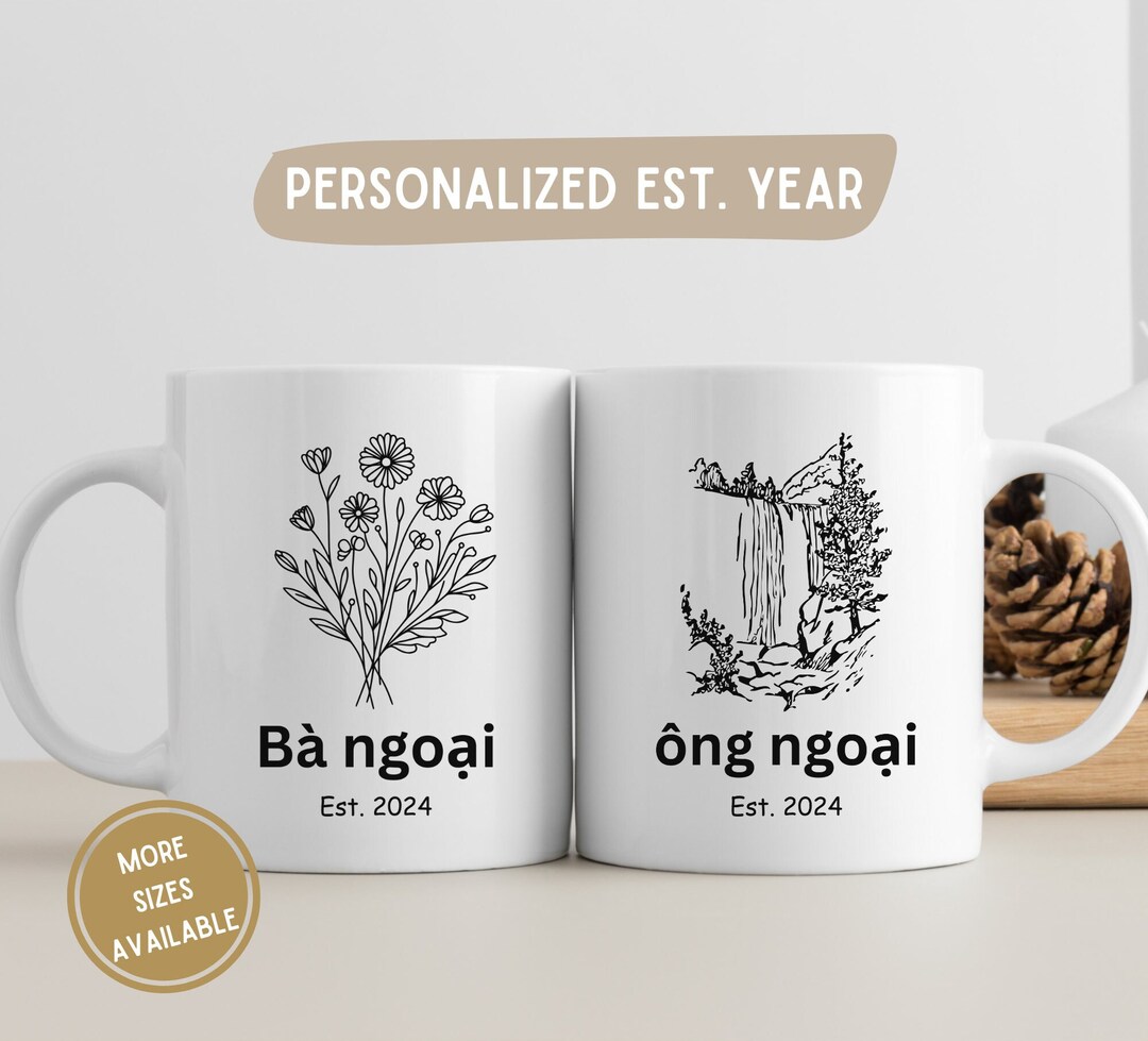 Vietnamese Ong Ba Ngoai Noi Mug, Custom Vietnam Grandma Grandpa Gift ...