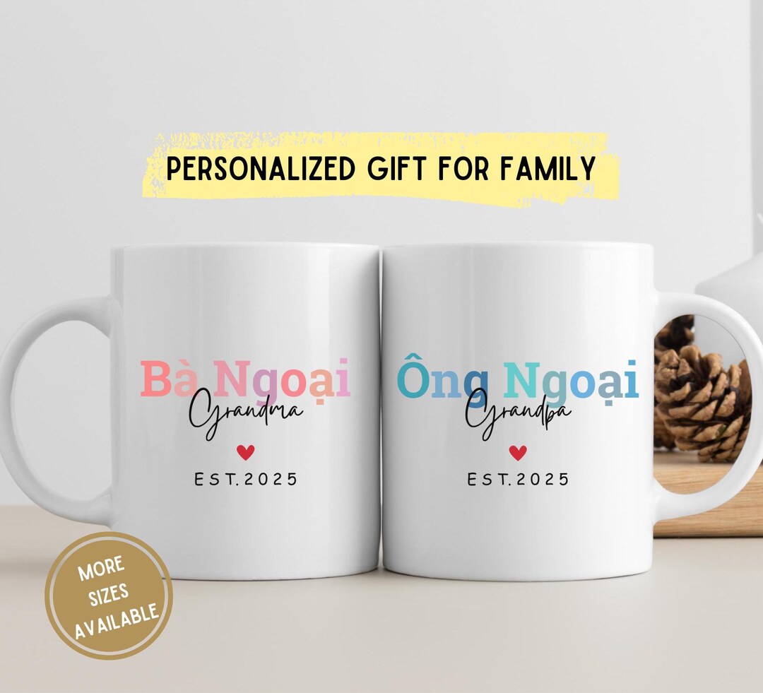 Vietnamese Ong Ba Ngoai Ba Noi Mug, Custom Grandma Grandpa Cup Vietnam ...