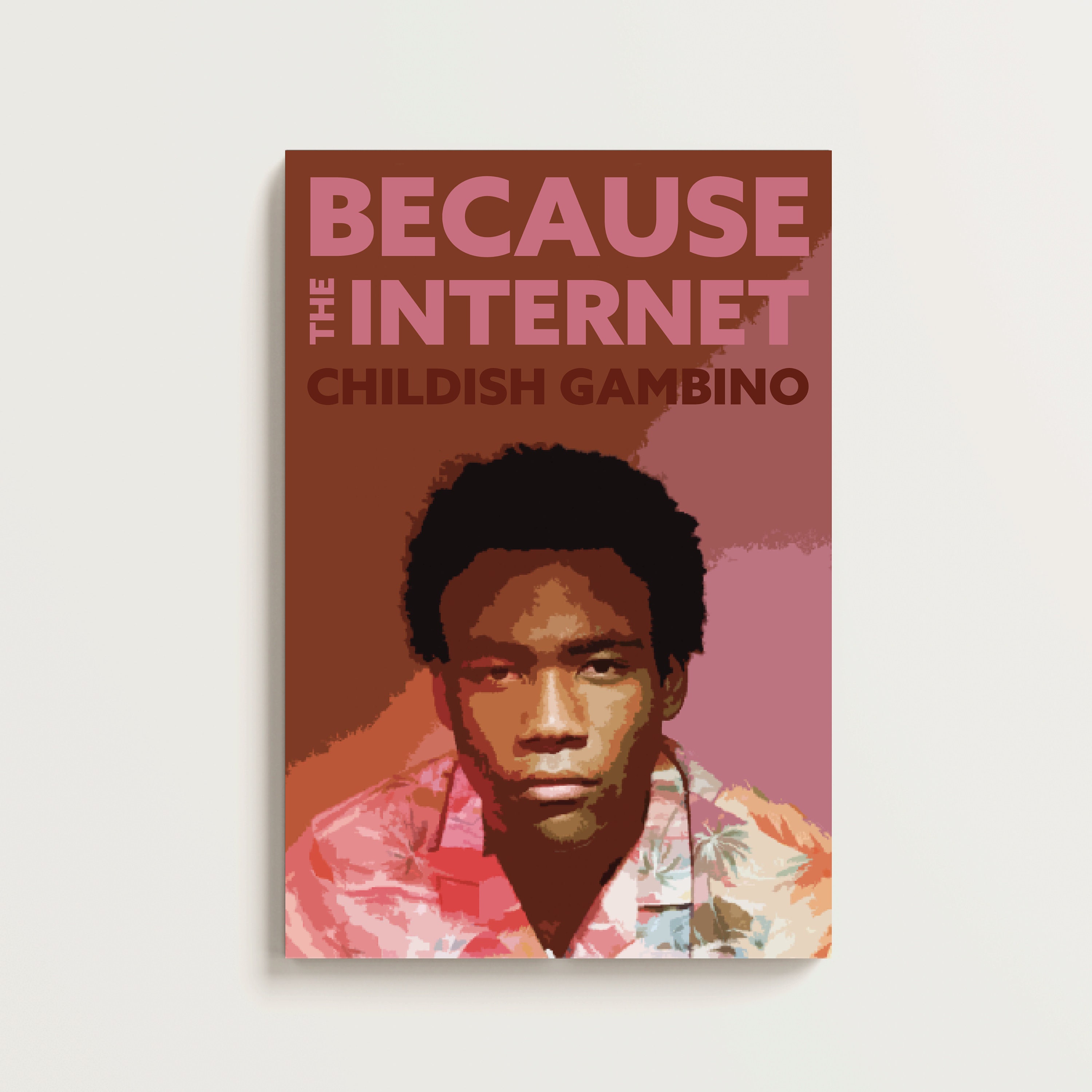 Because The Internet Childish Gambino Poster