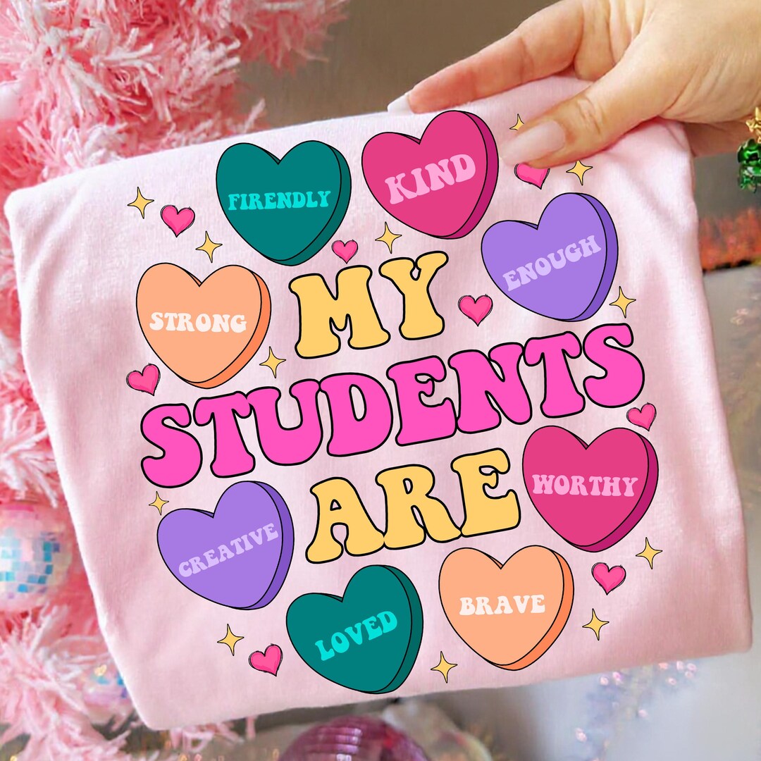 My Students Are My Valentine PNG, Teacher Valentines Day Sublimation ...