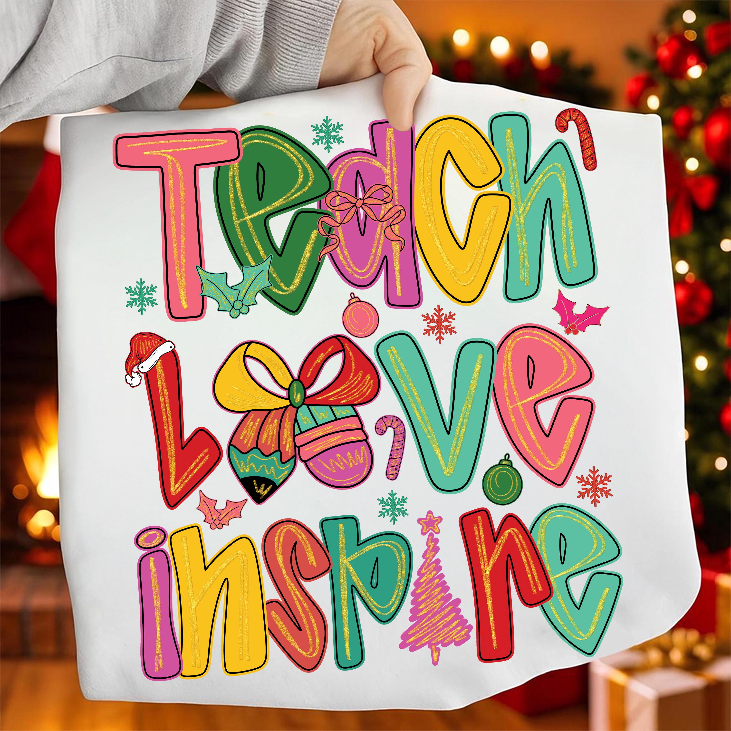 Teacher Christmas PNG, Teach Love Inspire Png, Holiday Teacher Png ...