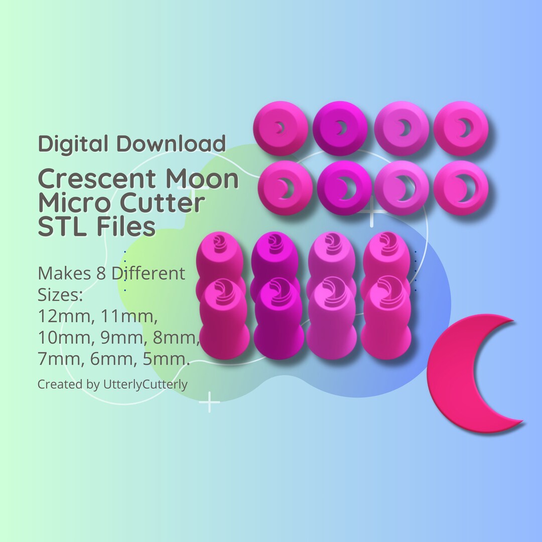 Clay Cutter STL File Crescent Moon Micro Cutter- Earring Digital File ...