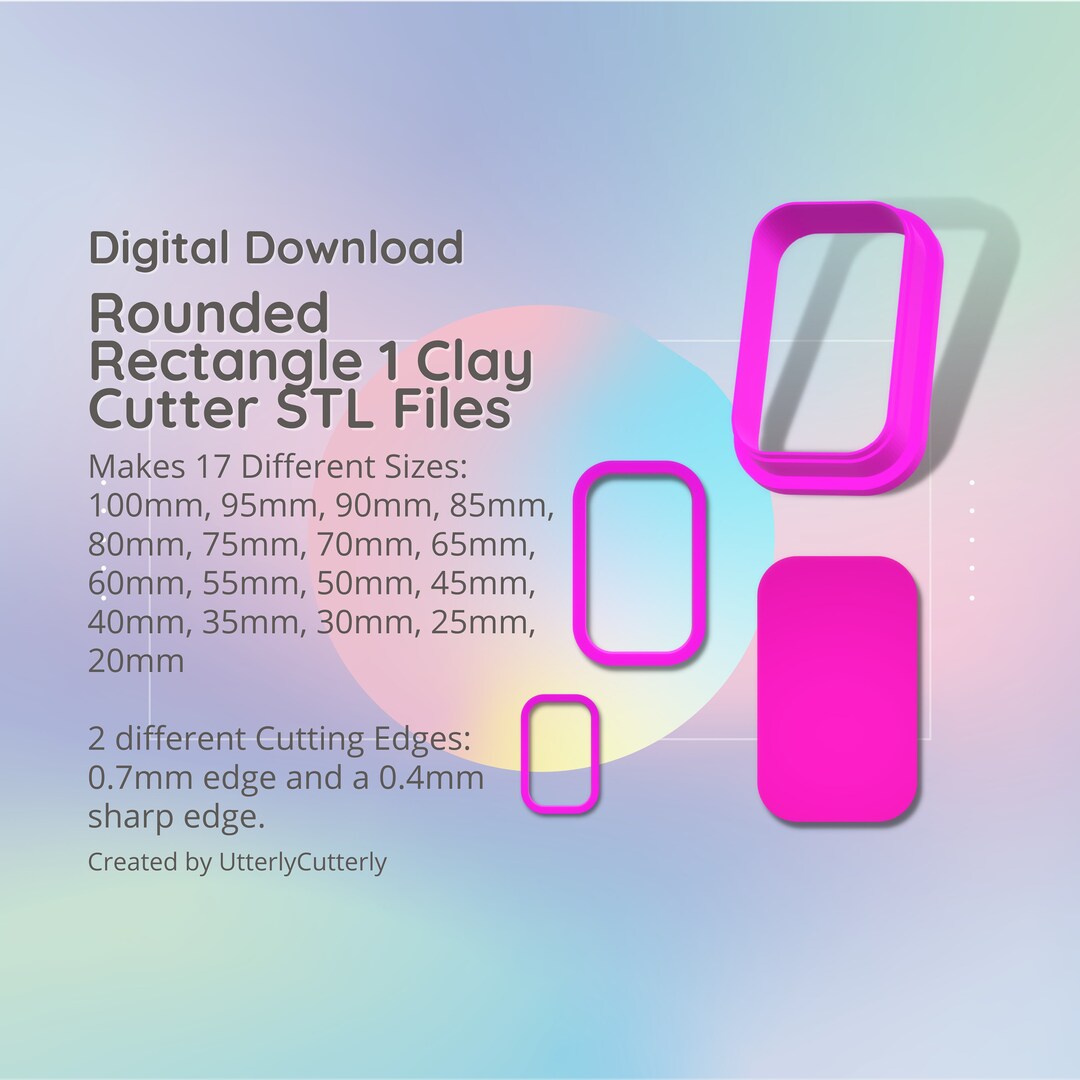 Rounded Rectangle Clay Cutter - Basic Shape Geometric STL Digital File ...