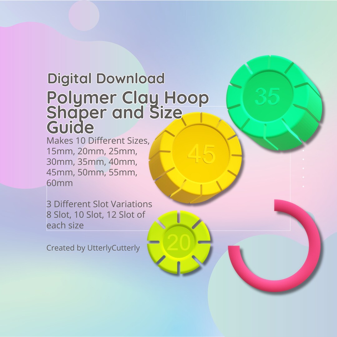Polymer Clay Hoop Shaper and Size Guide Stl Files - STL Digital File ...