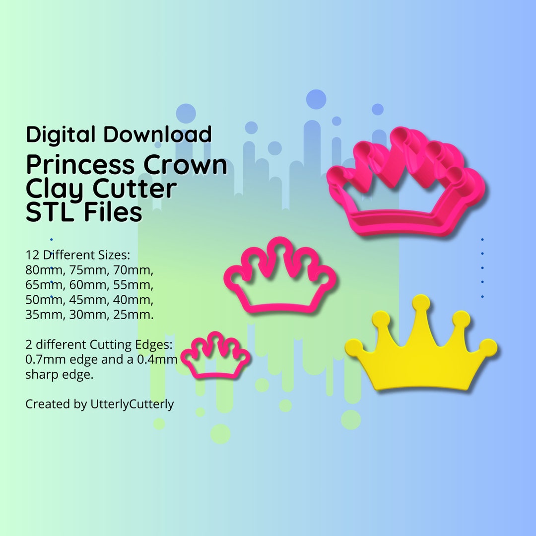 Clay Cutter STL File Princess Crown - Fairy Tale Tiara Digital File ...