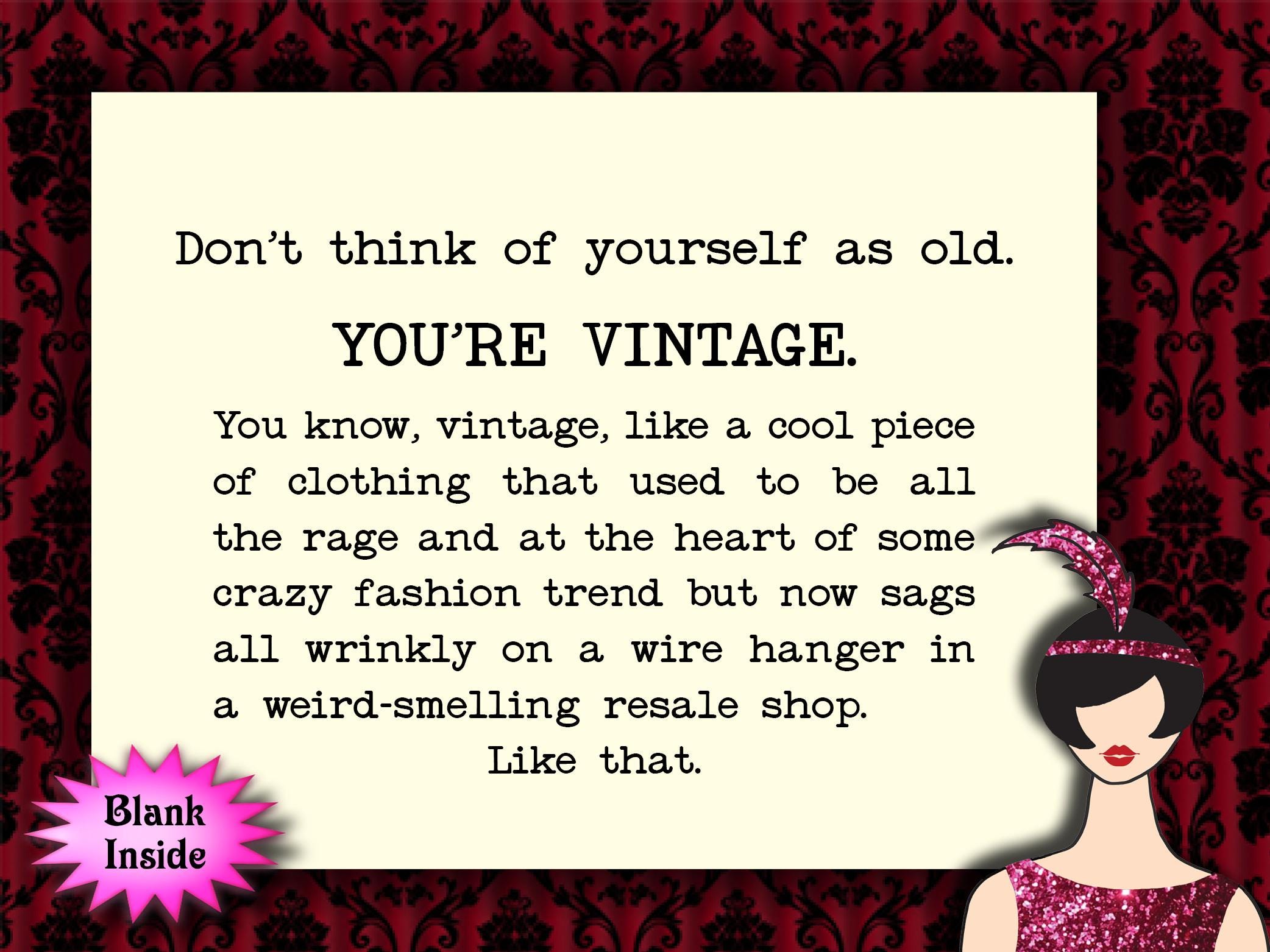 Youre Vintage: Rude Card for Friend, Birthday Card for Sister, Snarky ...