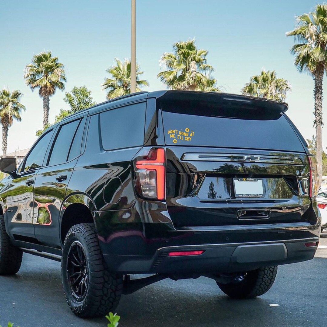 Don't Honk at Me I'll Cry Window Decal Funny Car - Etsy