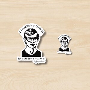 A Sandwich is a Sandwich Sticker, Funny Snarky Cannibalism Sticker ...