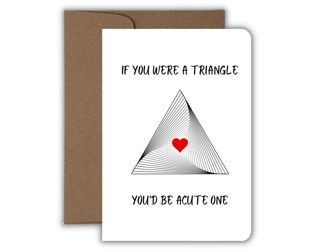 If You Were a Triangle, You'd Be Acute One, Funny Geometry Pun Greeting ...