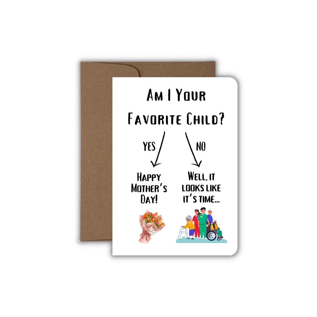 Am I Your Favorite Child, Funny Mother's Day Card, Handmade - Etsy