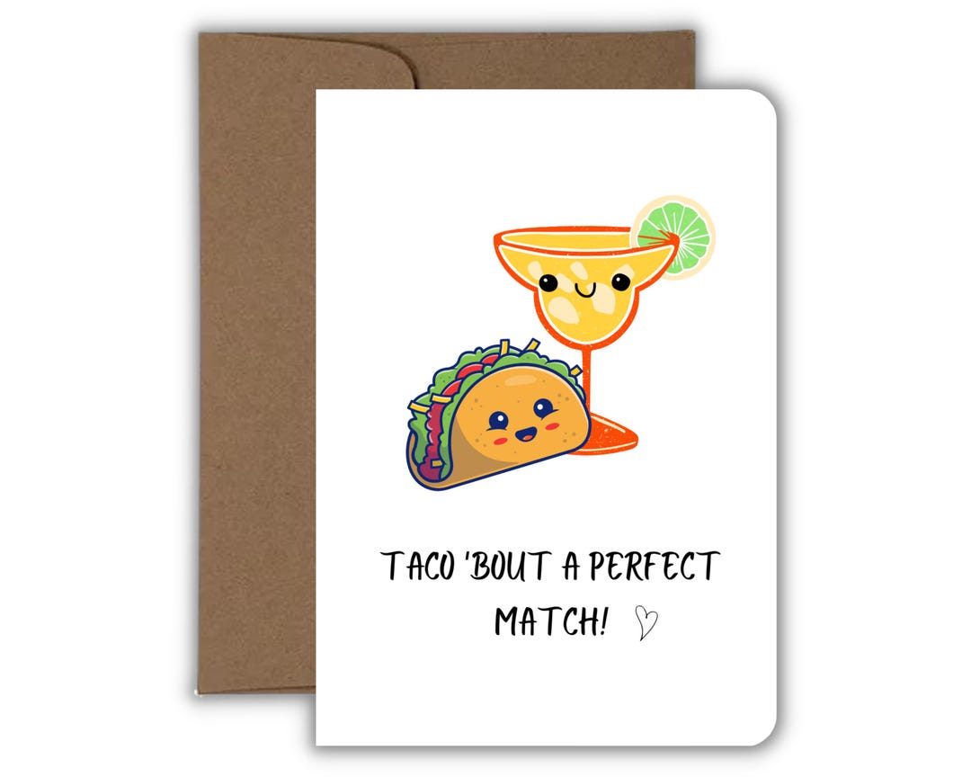 Taco 'bout A Perfect Match, Funny Taco & Margarita Greeting Card, Love ...