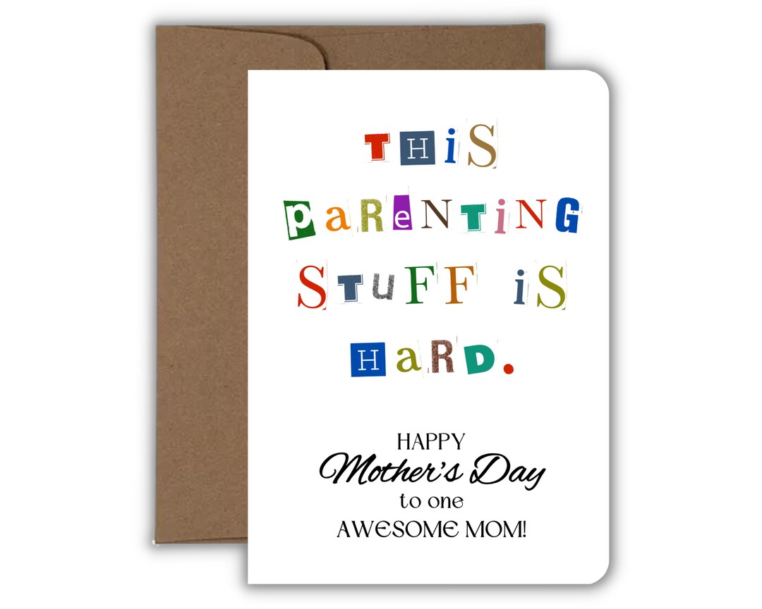 This Parenting Stuff is Hard, Cute Mom Appreciation Card, Funny Mother ...