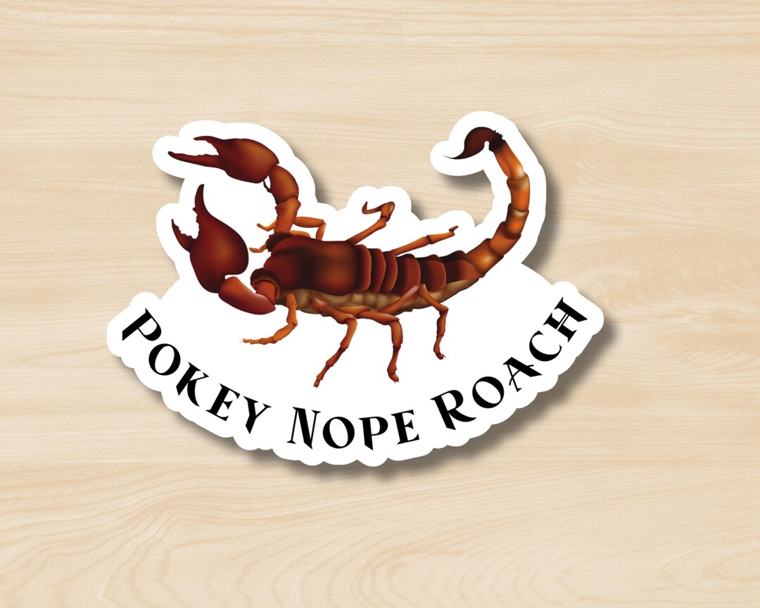 Scorpion: Pokey Nope Roach Sticker, Funny Insect Sticker, the New Zoo ...