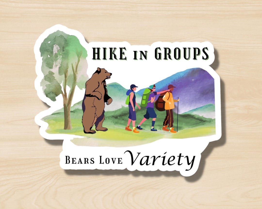 Hike in Groups: Bears Love Variety Sticker, Funny Snarky Hiking Sticker ...