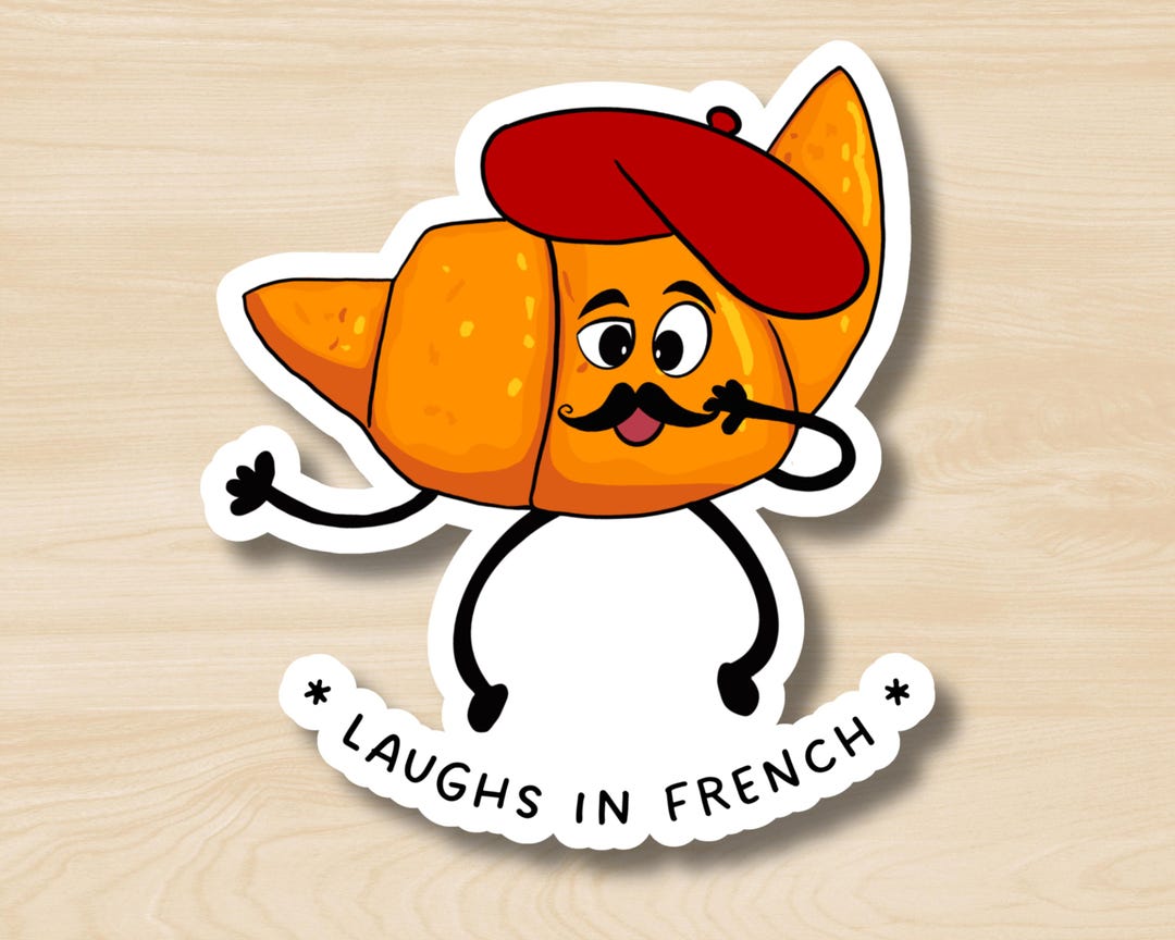 Laughs in French Sticker, Cute Food Sticker, Funny Croissant Sticker ...