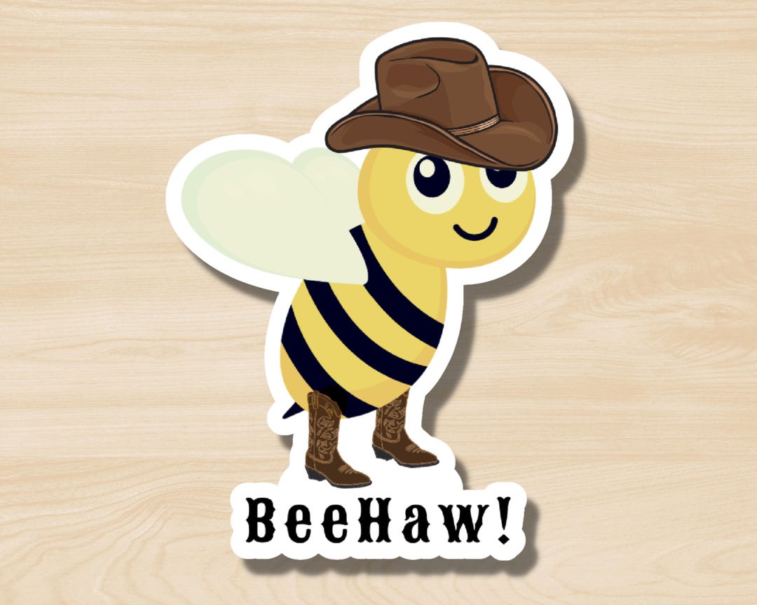 Beehaw Sticker, Funny Bee Sticker, Cute Cowboy Hat & Boots Sticker, Pun ...