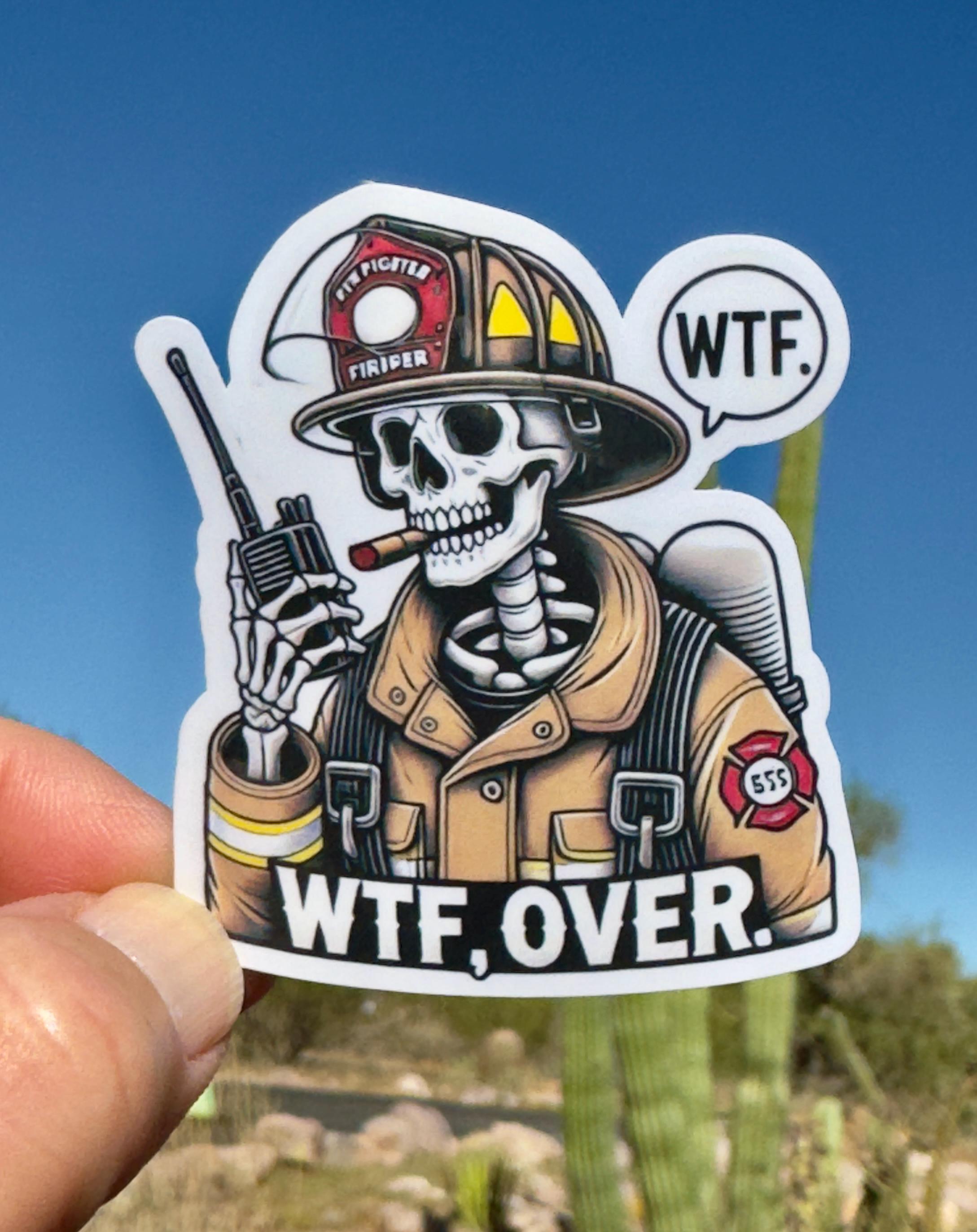 Skeleton Firefighter WTF Over Walkie Talkie Sticker, WTF Sticker ...