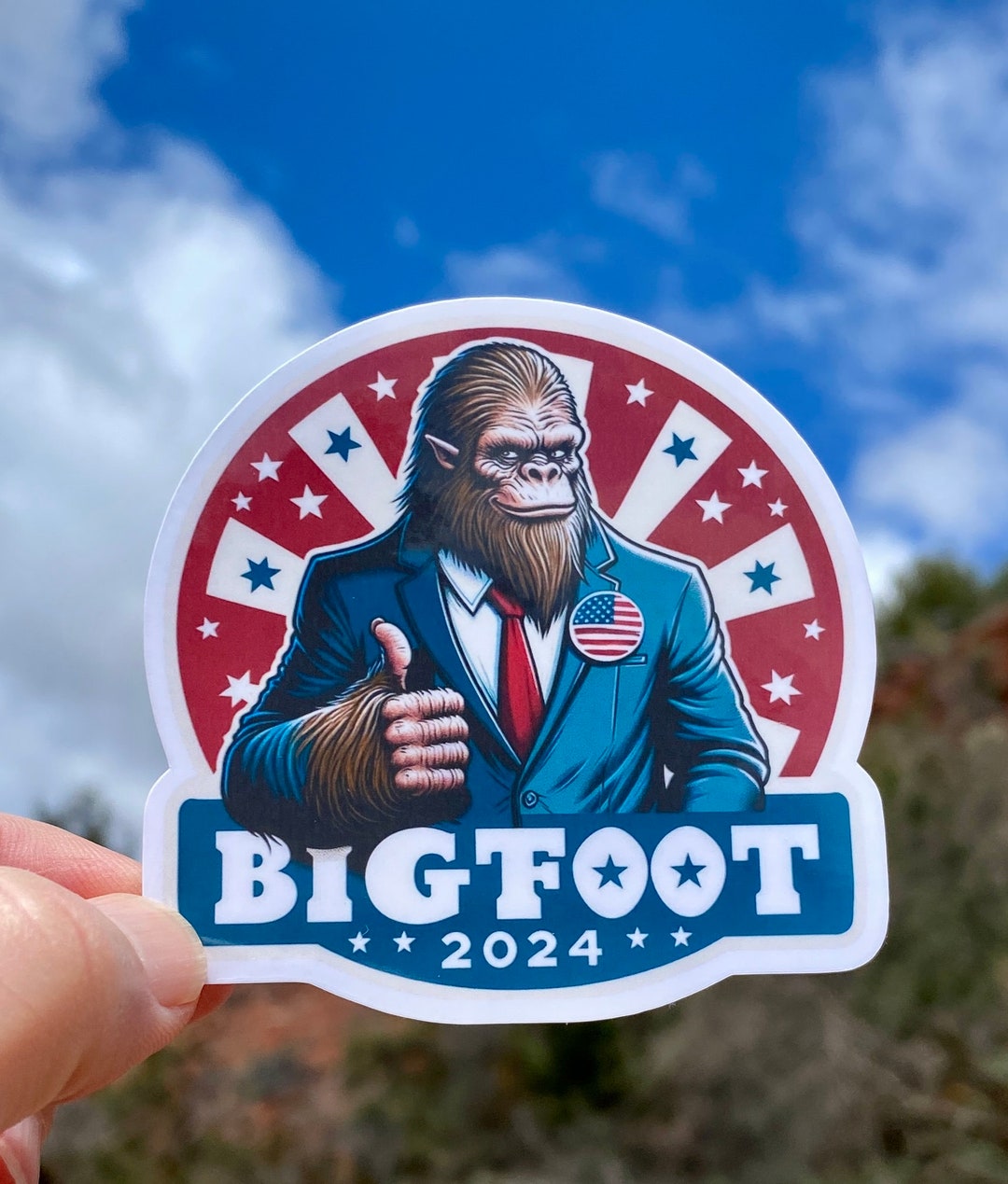 Bigfoot for President 2024 Sticker, Bigfoot, Election, Presidential ...
