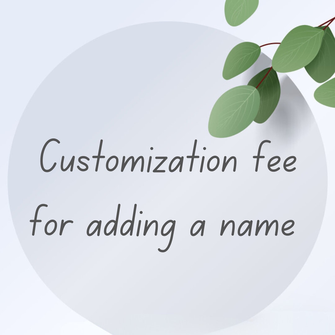 Customization Fee to Add Name - Etsy