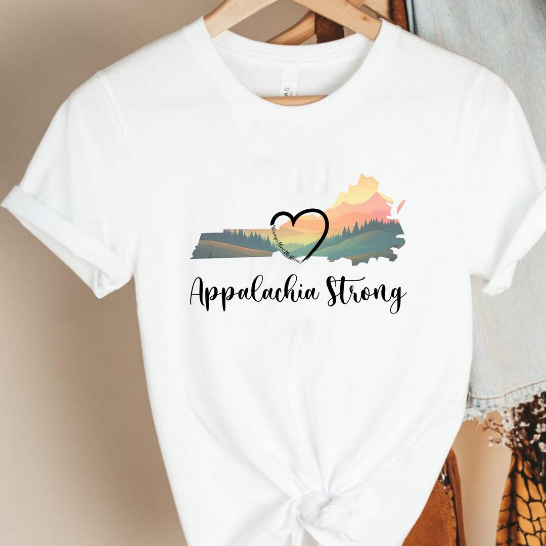 Appalachia Strong T-shirt Virginia, North Carolina, Tennessee ...