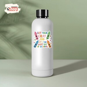 Get Your Cray on Last Day of School Sticker, Funny Teacher Crayon Vinyl ...