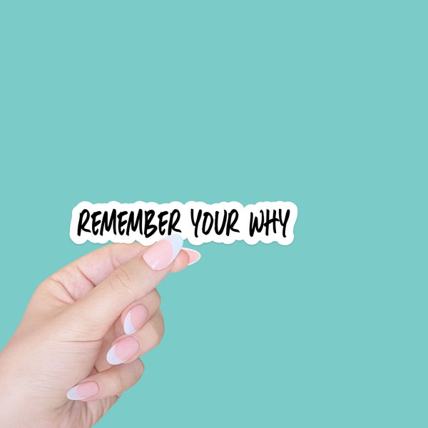 Remember Your Why Stickers - Etsy