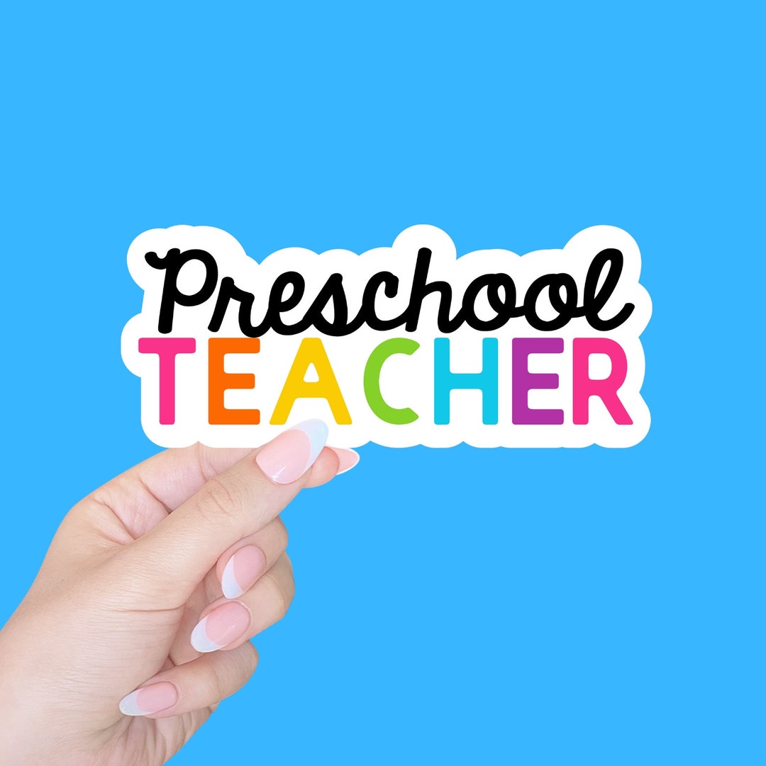 Preschool Teacher Sticker/preschool Teacher Gift/new Teacher Gift ...