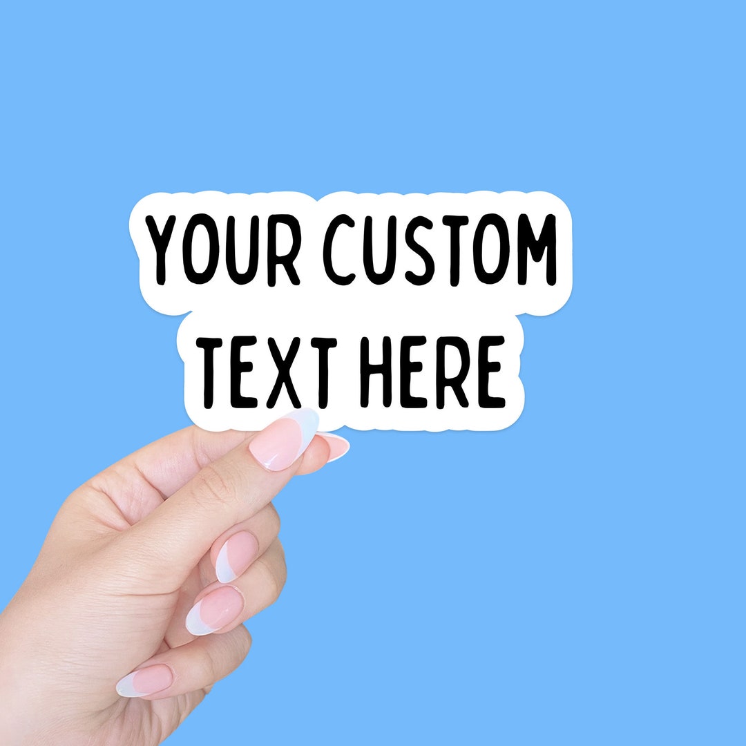 Custom Text Sticker/laptop Sticker/water Bottle Sticker/funny Sticker ...