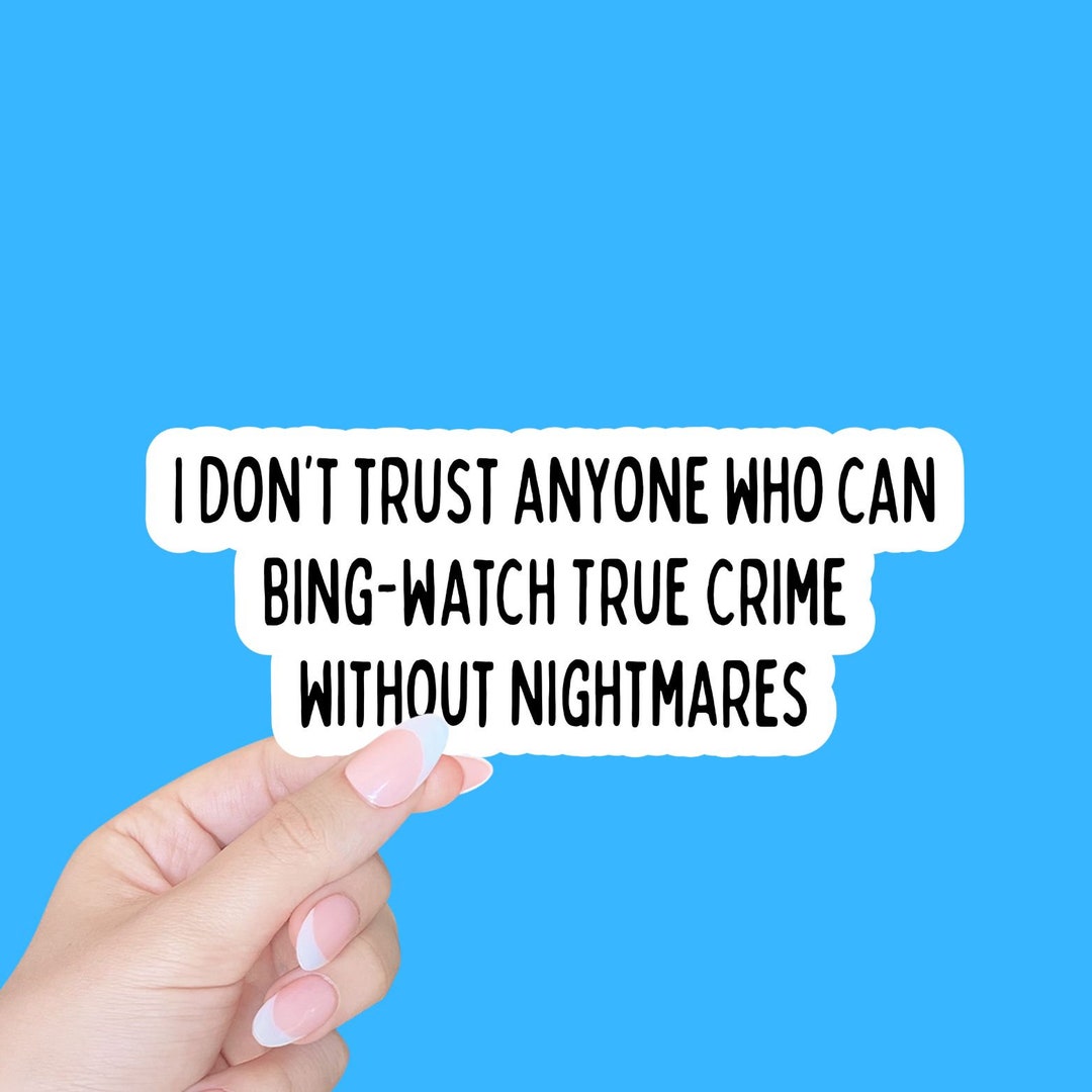 True Crime/true Crime Stickers/funny Stickers/water Bottle Stickers ...