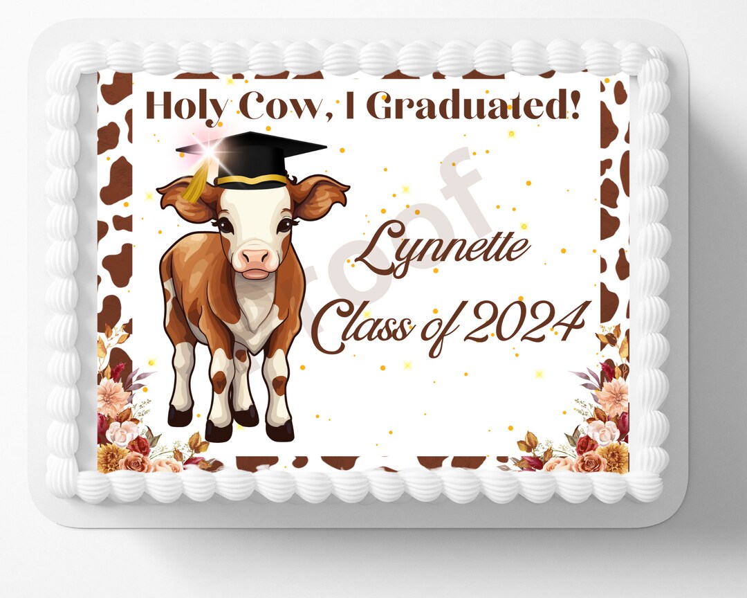 Holy Cow Graduation Edible Image, Edible Cake Toppers, Birthday Cake ...