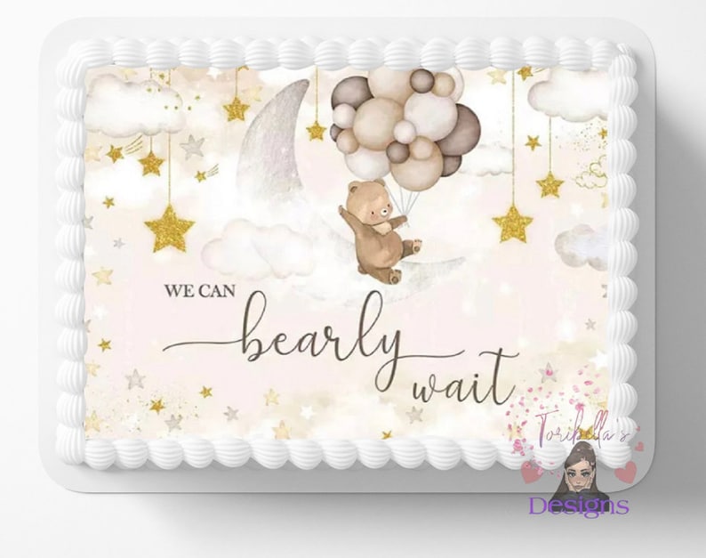WE Can Bearly Wait Cute Baby Bear Edible Image Gender Beige Neutral ...