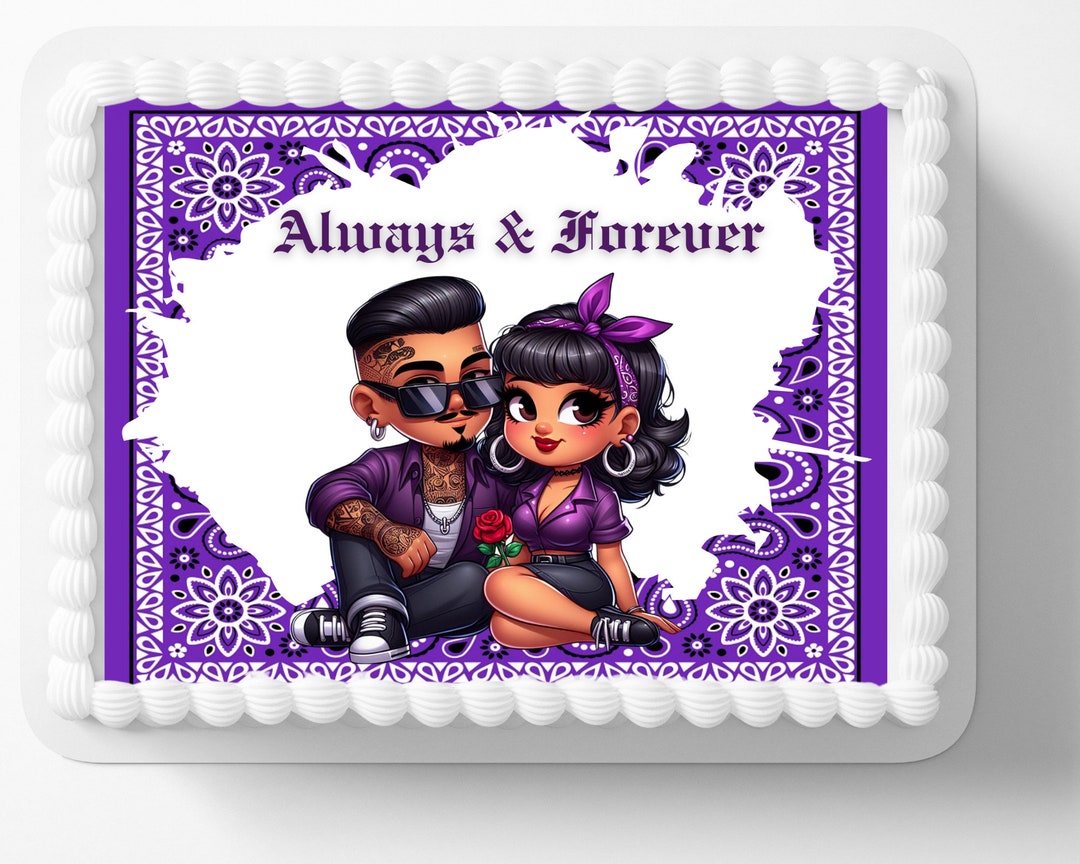 Always & Forever Latin Couple Chola Cholo Lowrider Homie Chicana Edible ...