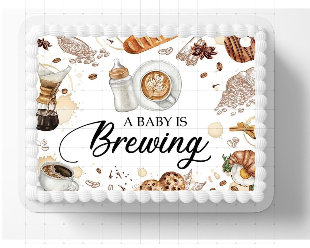 Baby is Brewing Coffee Themed Edible Image Neutral Baby Shower Party ...