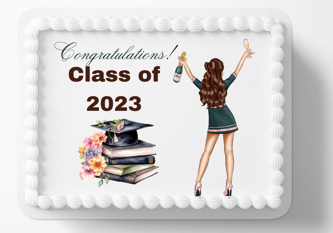 Class of 2023 Edible Image Graduation Girl Theme Congratulations Party ...