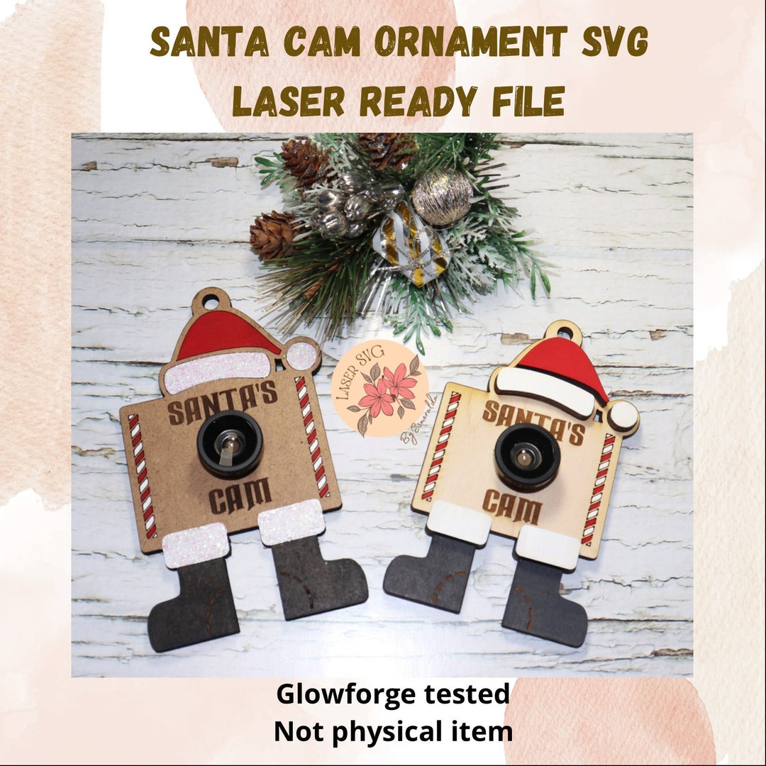 Santa Cam Christmas Ornament SVG File - Glowforge Laser Cut (digital ...