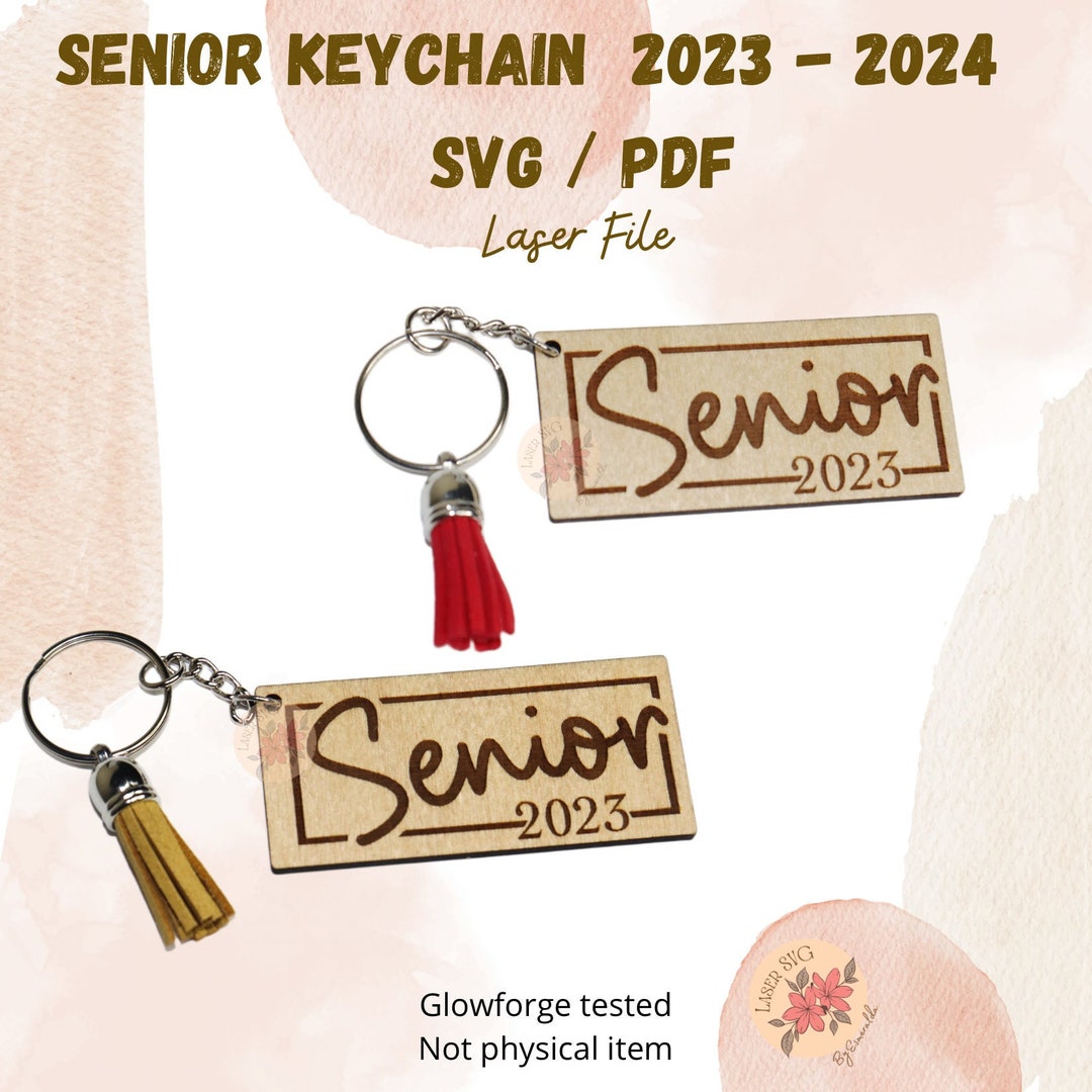 DIGITAL FILE, 2023 2024 Graduation Keychain, Laser File, Senior 2023 ...