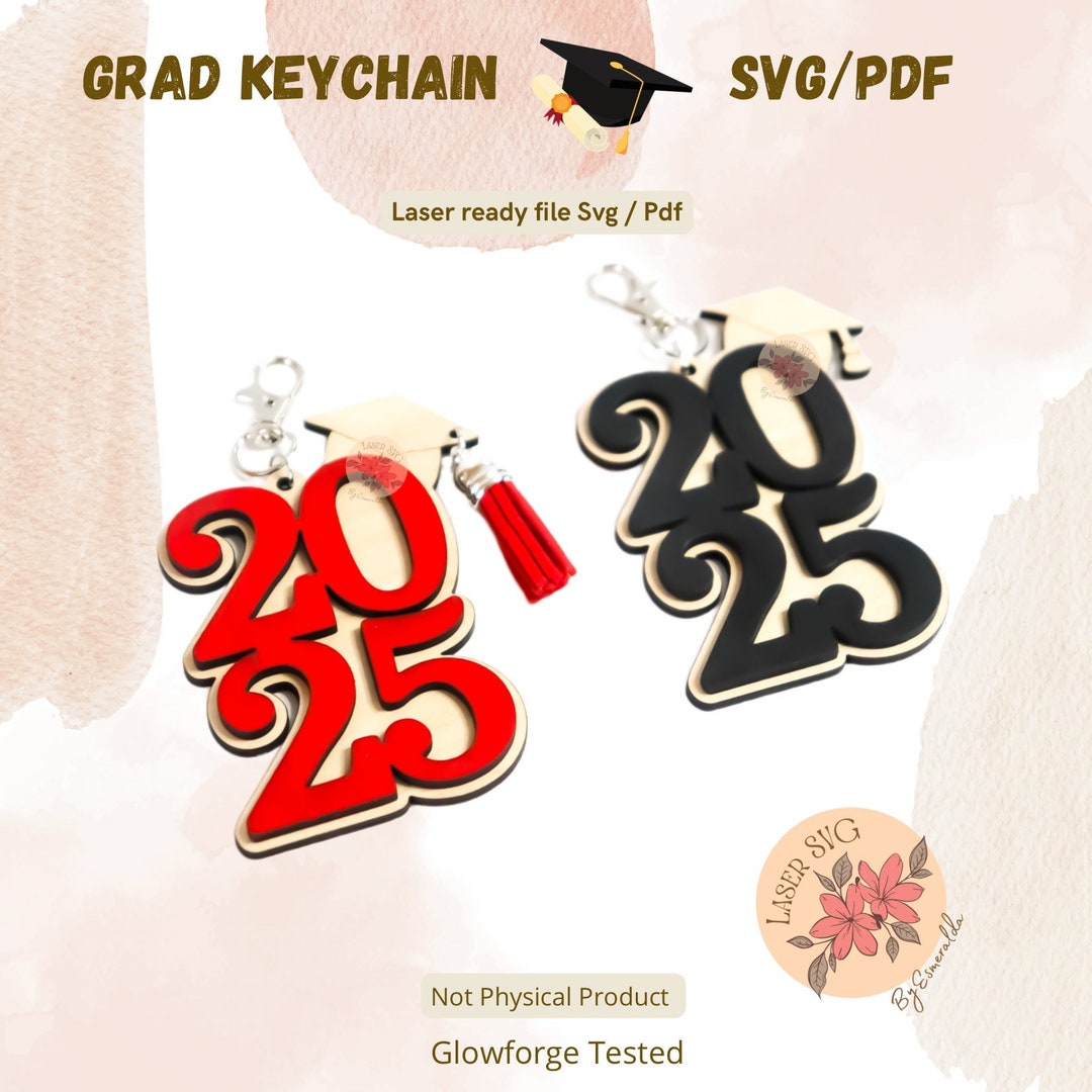 Graduation Keychain 2025 Laser File: Senior SVG, Glowforge Ready ...