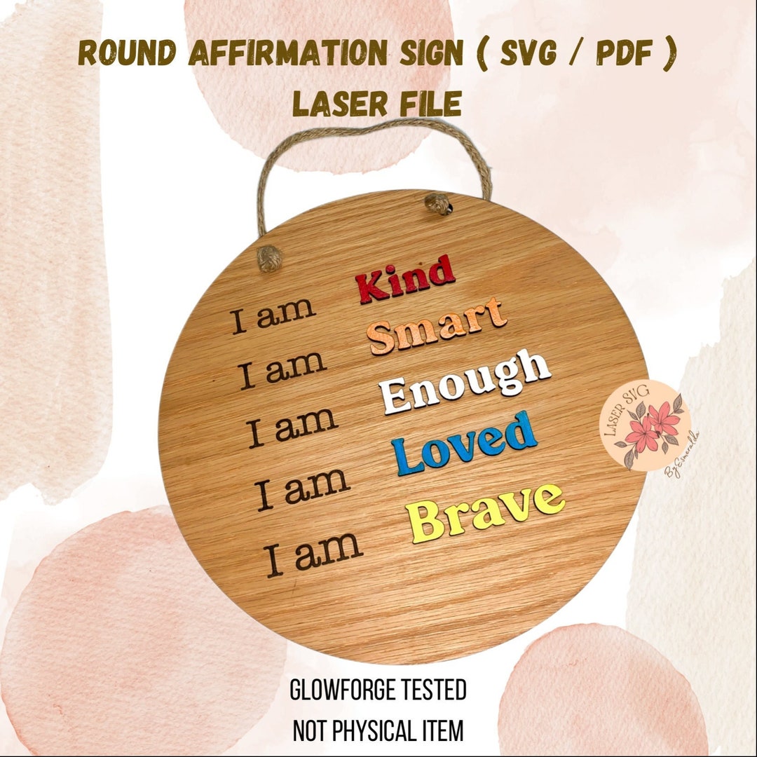 Round Affirmation Sign, I Am Svg, Laser Digital File Svg, Glowforge ...