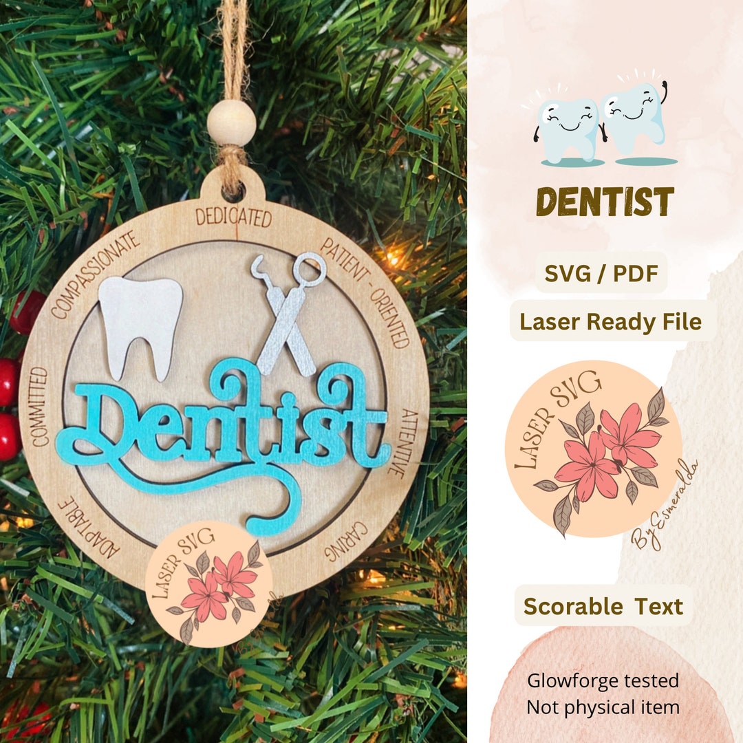 DIGITAL FILE, Dentist Ornament Svg, Dentist Laser File, Dentist Gift ...