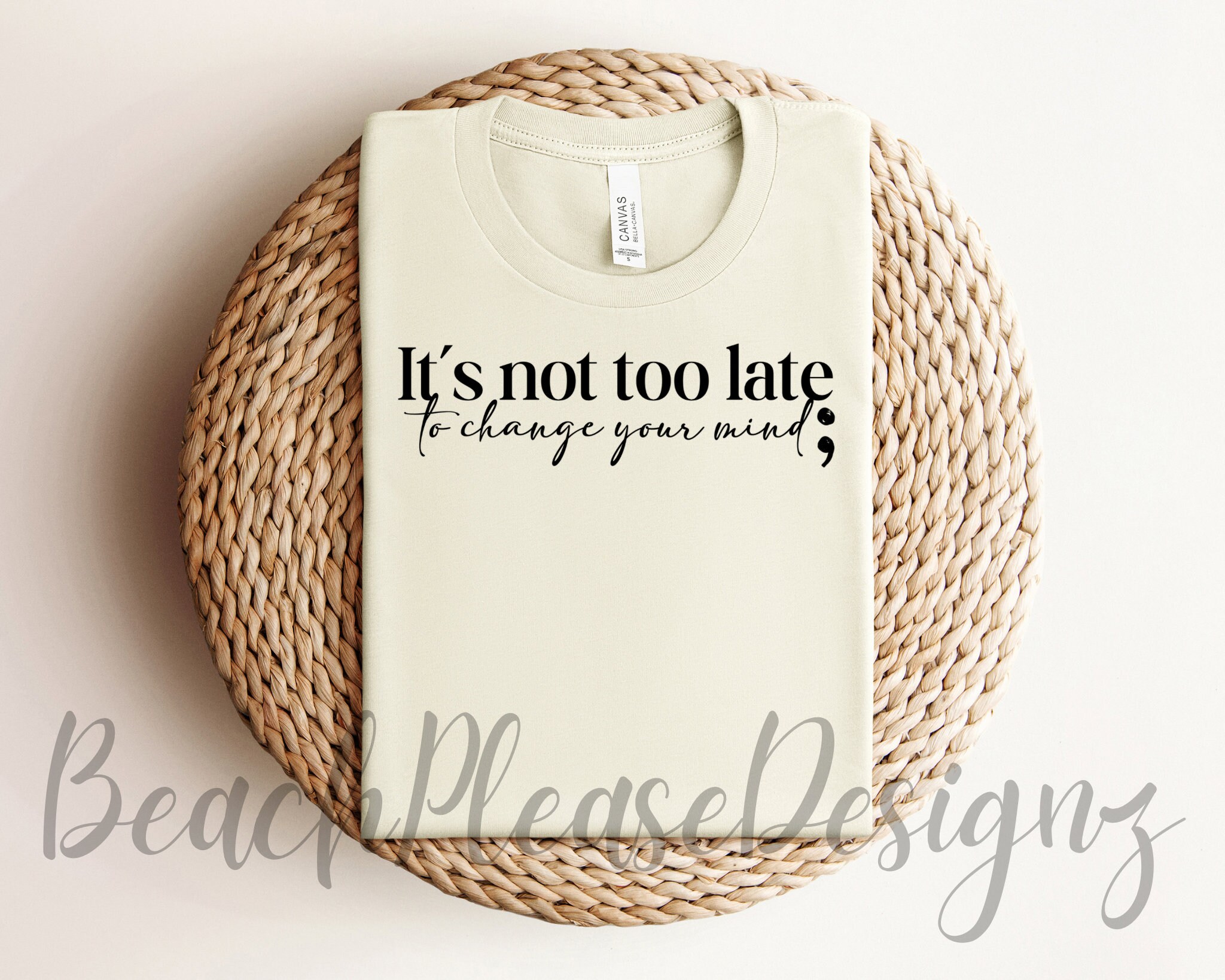 Mental Health PNG Its Not Too Late to Change Your Mind - Etsy