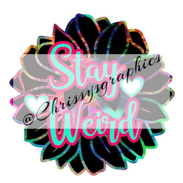 Stay Weird - Etsy