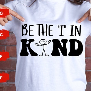 Be the I in Kind Svg, Be Kind Svg - Digital Download Svg, Dxf, Png, Pdf ...