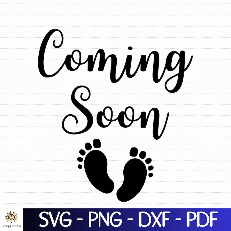 Coming Soon Svg - Digital Download Svg, Dxf, Png, Pdf, Baby ...