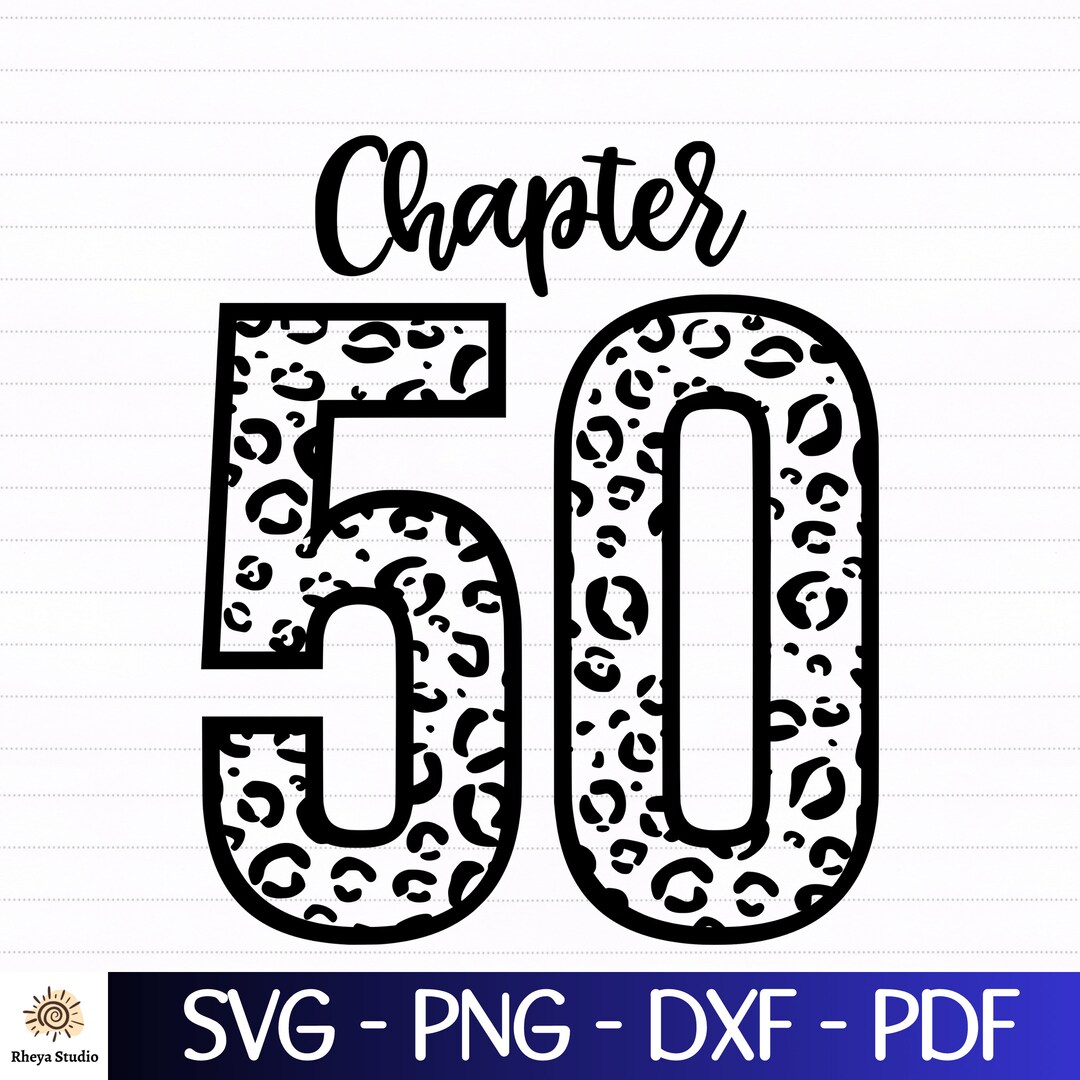 Leopard Chapter 50 Svg, 50th Birthday Svg, Fifty Birthday Svg Digital ...