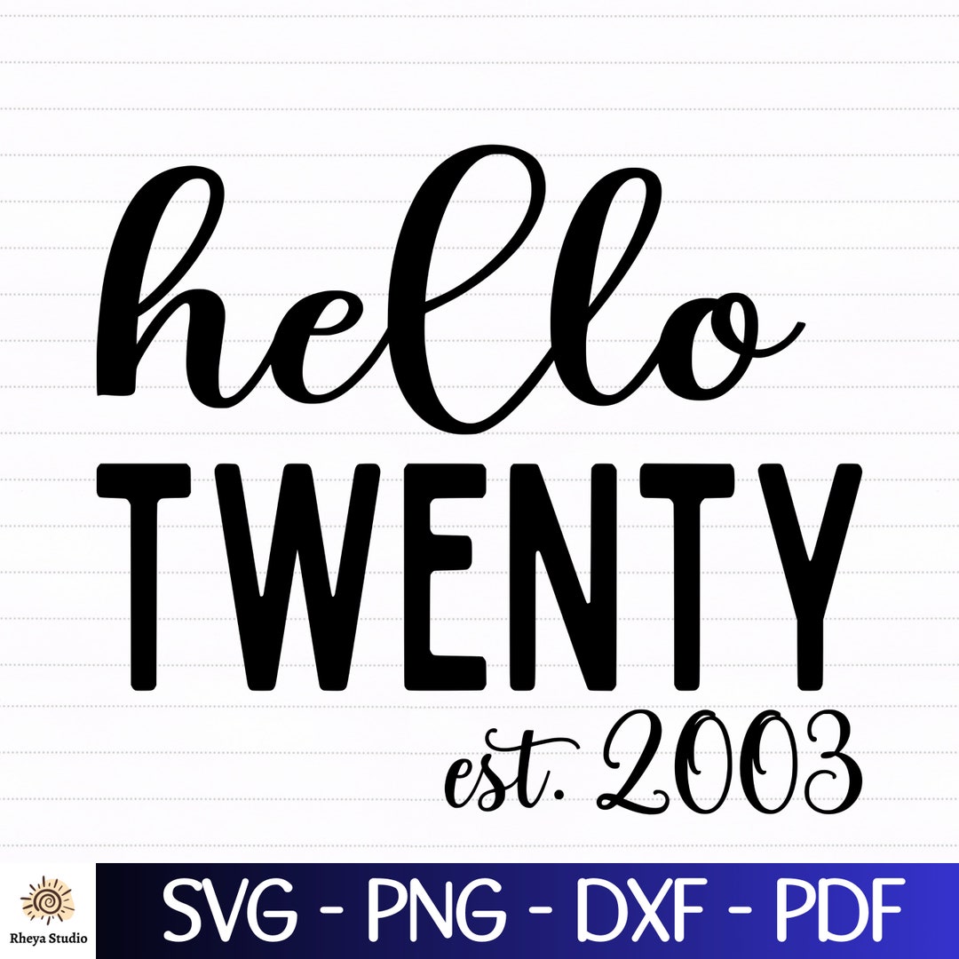 Hello 20 Svg, Hello Twenty Svg Digital Download Svg, Dxf, Png, Pdf ...